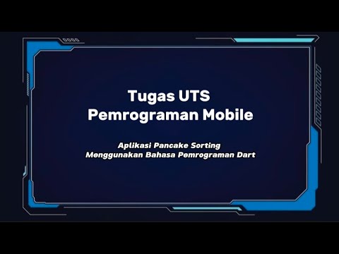 Tugas UTS Pemrograman Mobile Membuat Aplikasi Pancake Sorting Menggunakan Bahasa Pemrograman ...