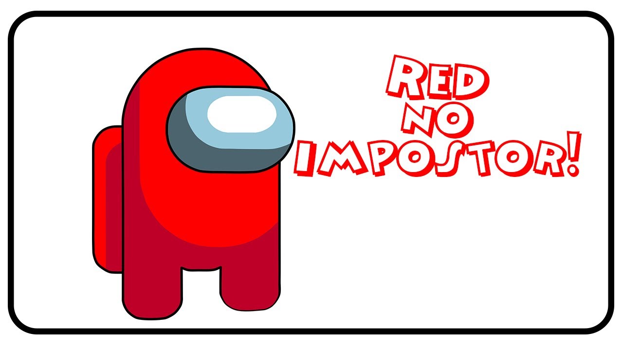 Among us red no impostor - YouTube