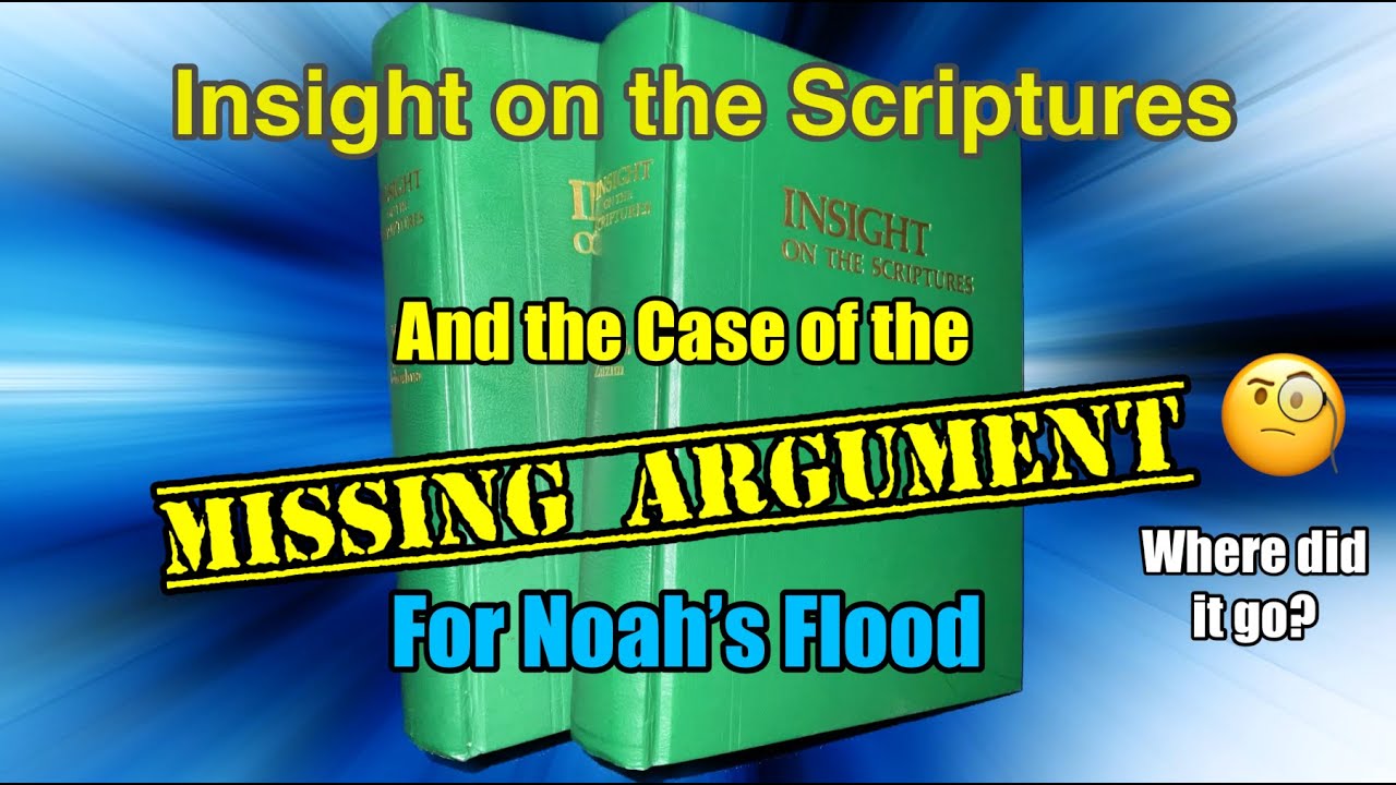 The Case of the Missing Argument for Noah’s Flood (Jehovah’s Witnesses) - YouTube