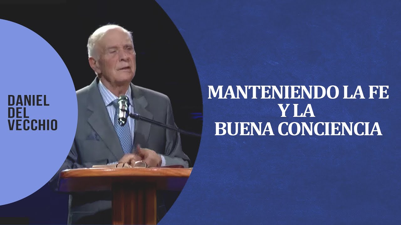 Cómo mantener la fe // Daniel Del Vecchio - YouTube