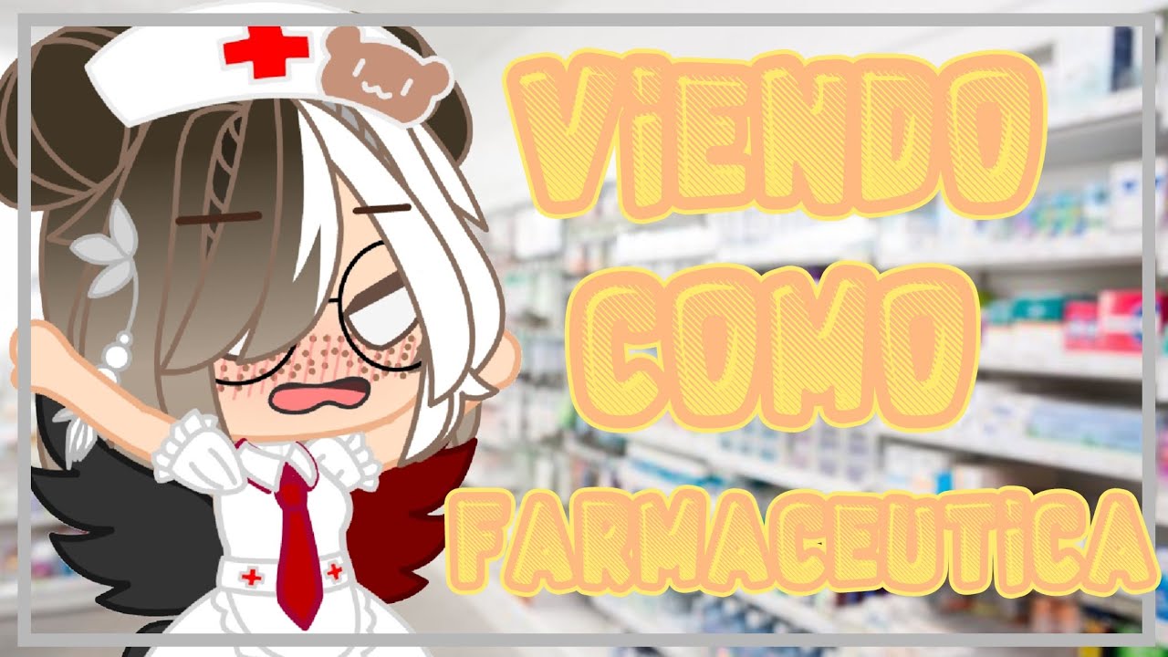 Viendo Como Farmaceutica•°||Gacha Club||Creditos a: Enchufetv - YouTube