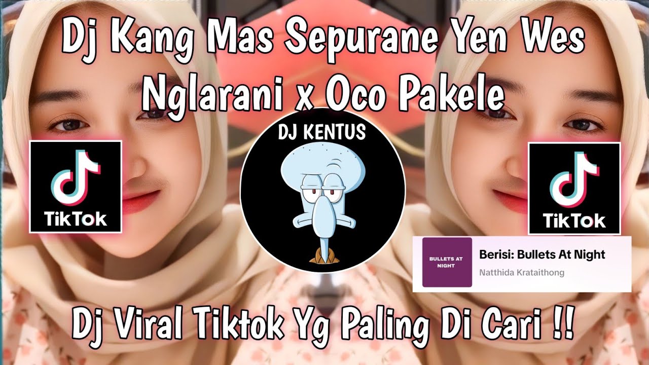 DJ KANG MAS SEPURANE YEN WES NGLARANI X OCO PAKALE || DJ VIRAL TIKTOK TERBARU 2024!! - YouTube Music