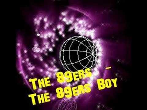 The 89ers - The 89ers Boy - YouTube Music