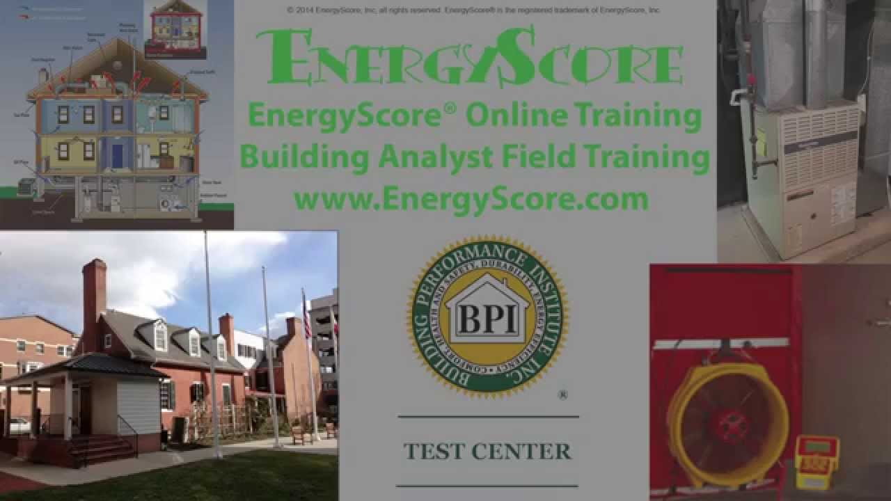 BPI Online Field Training Video, Building Analyst | EnergyScore® - YouTube
