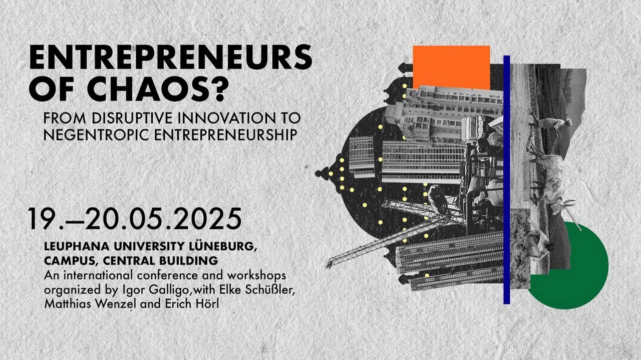 Entrepreneurs of Chaos? | 19.-20.05.2025 | Leuphana - YouTube
