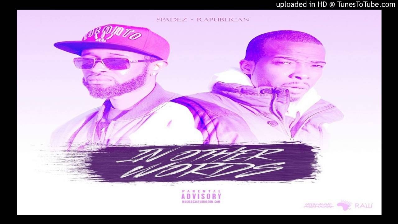 Rapublican ft. Spadez- In Other Words (Audio) - YouTube