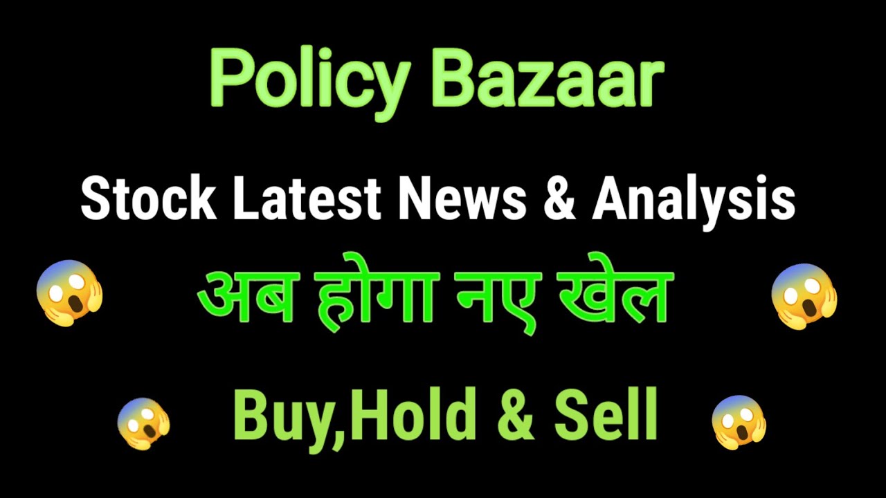 policy bazaar share news today l policy bazaar share price today I ...