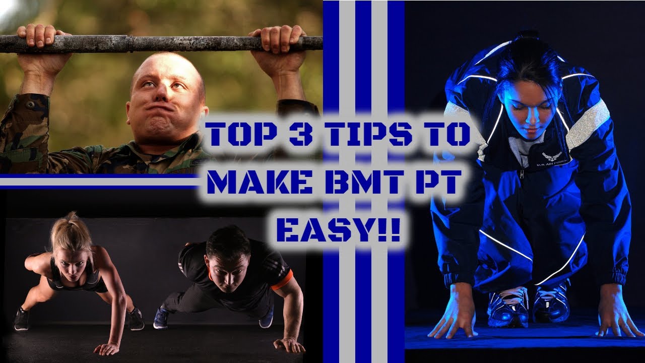 TOP 3 Tips To Make BMT PT EASY!!! - YouTube
