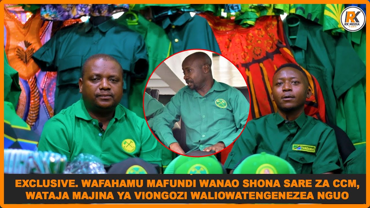 EXCLUSIVE. WAFAHAMU MAFUNDI WANAO SHONA SARE ZA CCM,WATAJA MAJINA YA ...