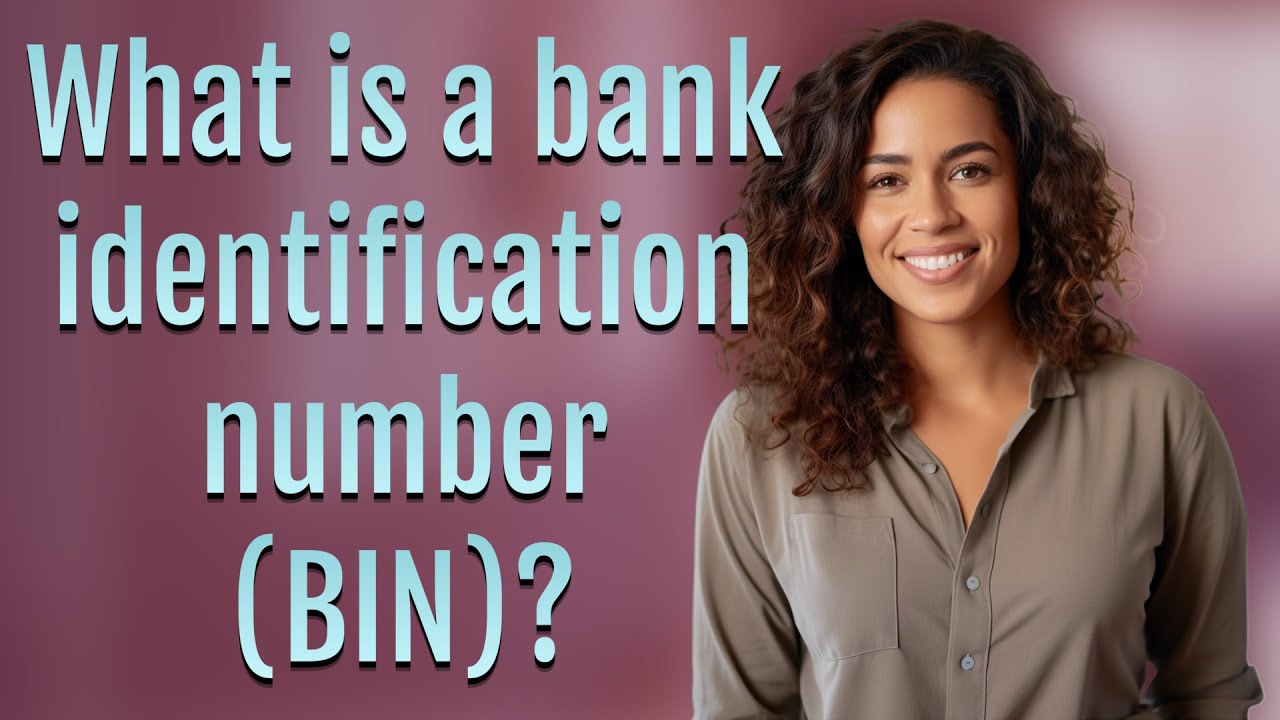 What is a bank identification number (BIN)? - YouTube