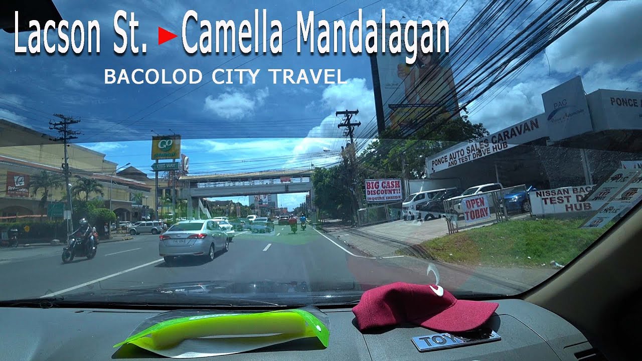 Bacolod City | Lacson St. to Camella Mandalagan - travel ride tour ...