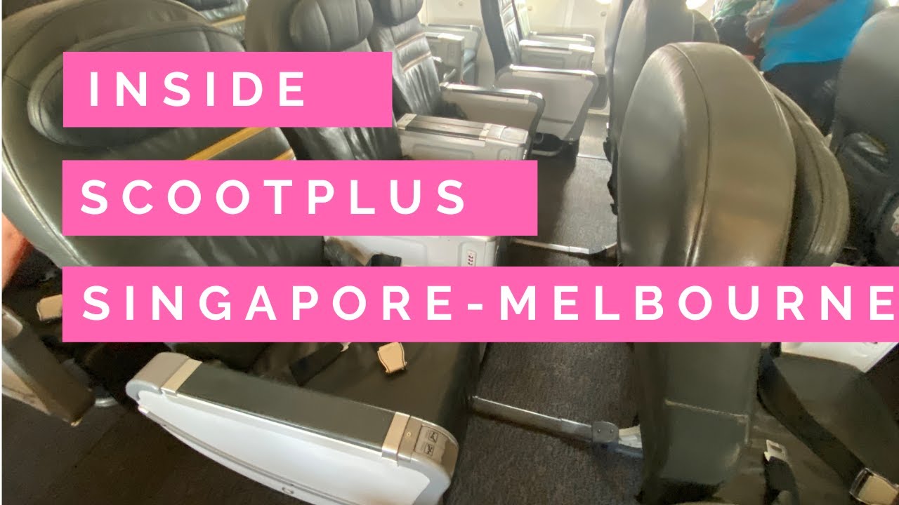 ScootPlus 787 Review: Singapore To Melbourne - YouTube