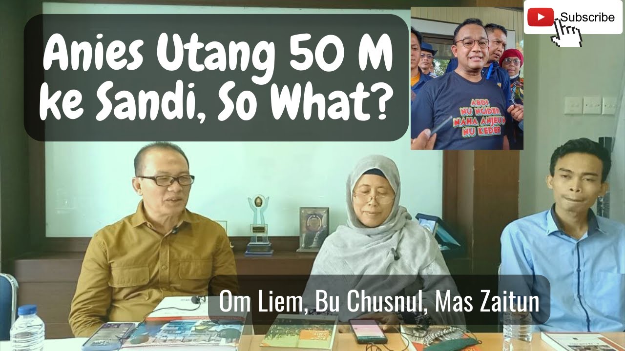 ANIES UTANG 50 M KE SANDI , HEBOH, INI ANALISA MENDALAM ILMUWAN POLITIK ...