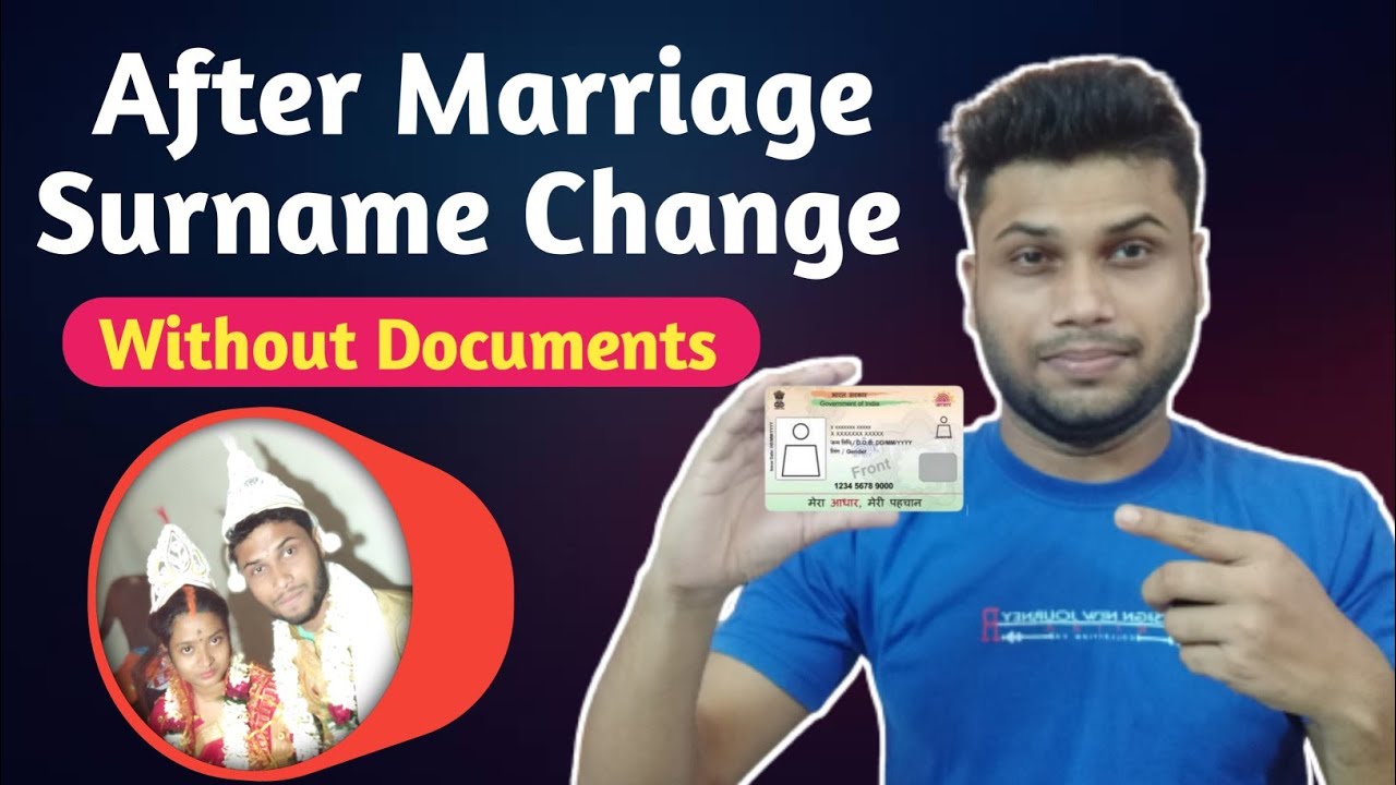 How To Change Surname In Aadhaar Card After Marriage Online 2022 Add how-to-change-surname-in-aadhaar-card-after-marriage-online-2022-add