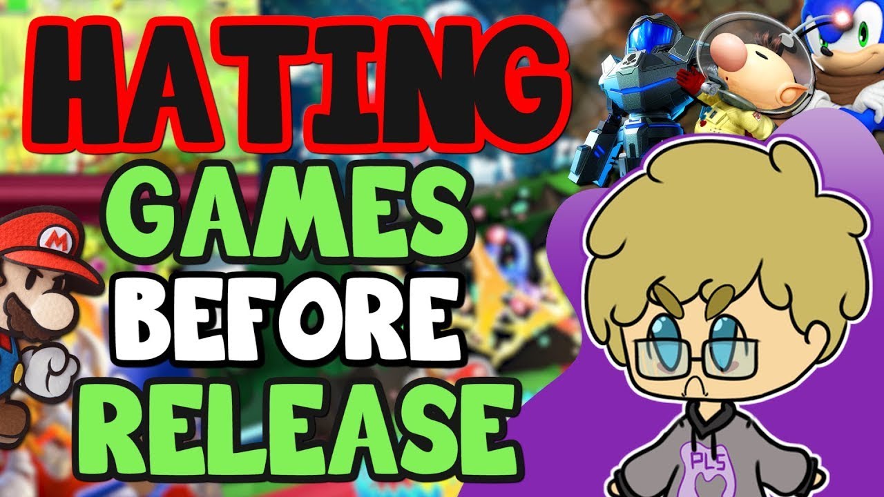 HATING GAMES BEFORE THEY’RE OUT!! [Archive] - YouTube