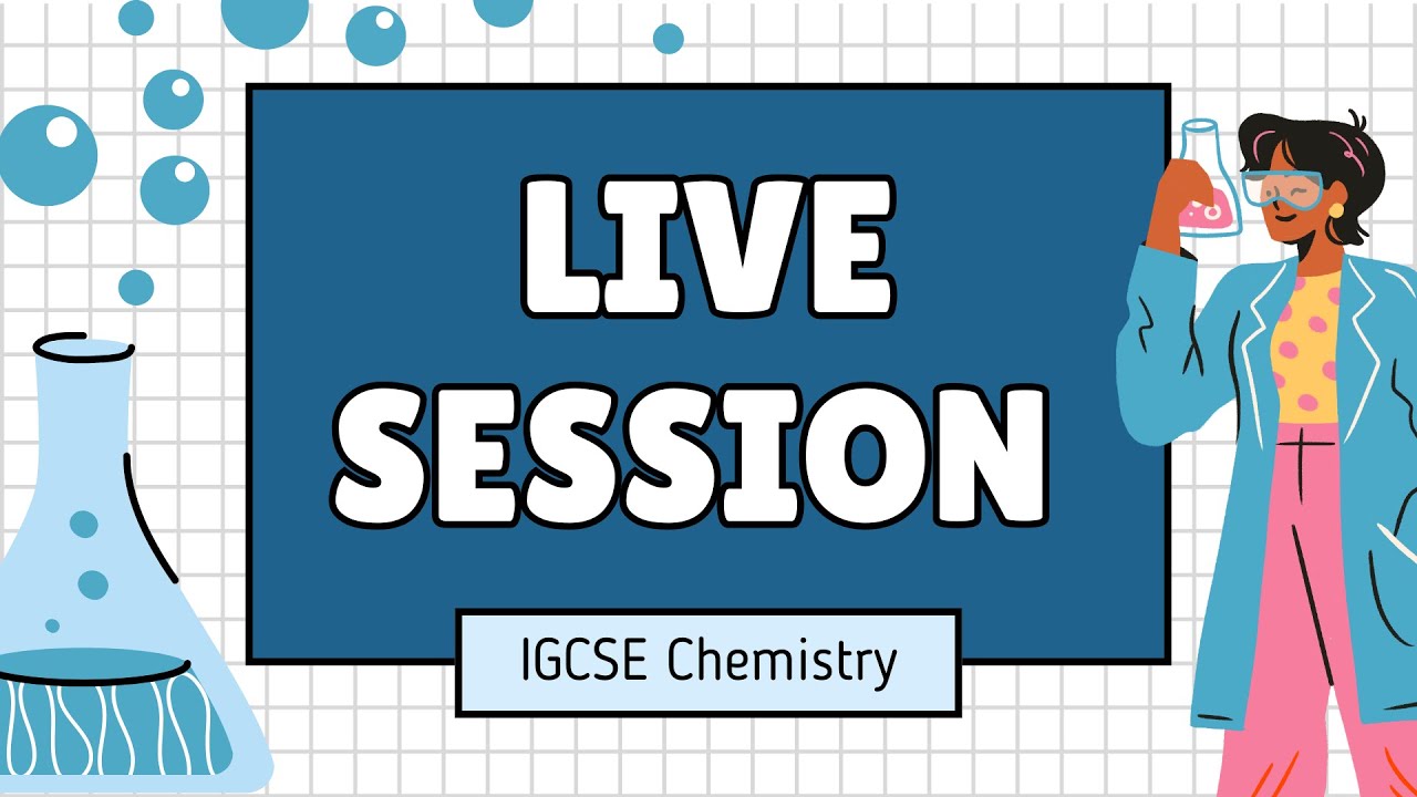 CambiHub Chemistry Live Stream IGCSE 2025 Revision - YouTube
