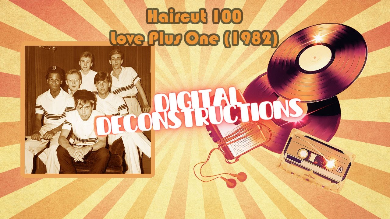 Haircut 100 Love Plus One Vocals A Cappella #DigitalDeconstructions ...