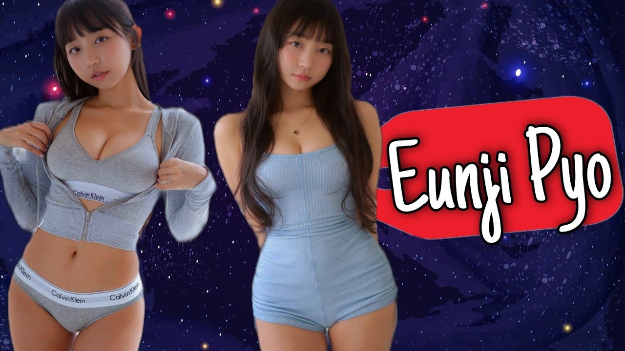 Eunji Pyo - South Korean Fashion model and YouTuber | Biography - YouTube