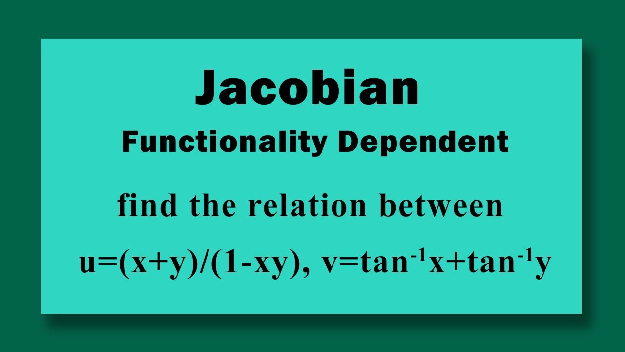 Jacobian Functionality Dependent Find Relation Between Uxy1 Xy 5270
