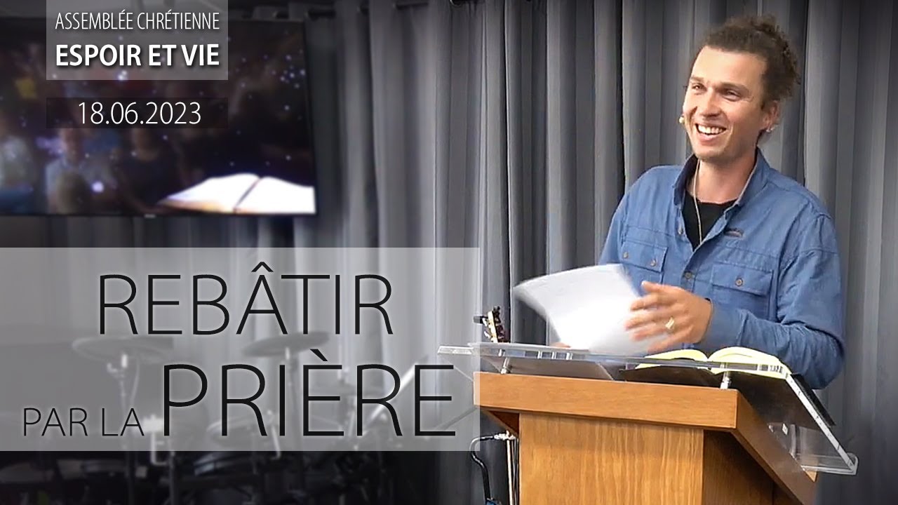 REBÂTIR PAR LA PRIÈRE | Michaël Thibault - YouTube