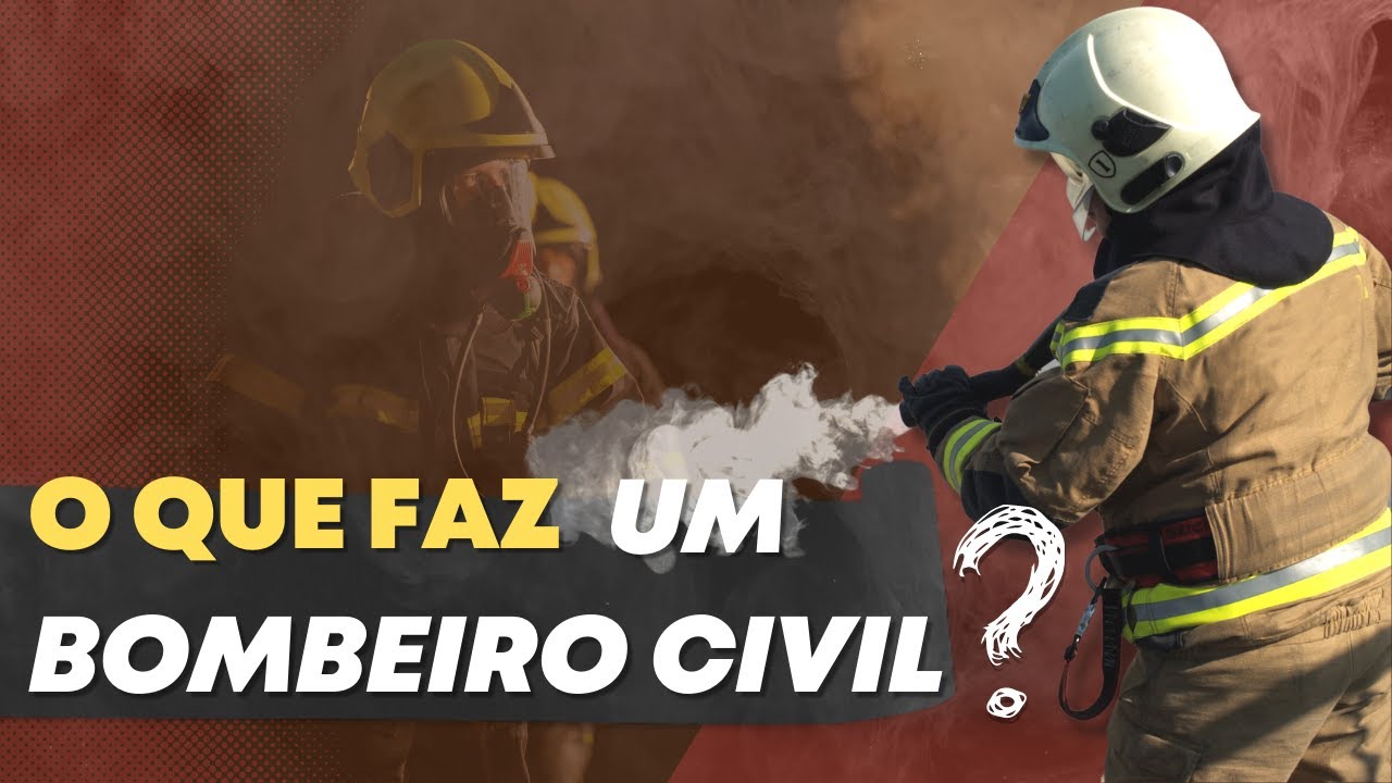 QUAIS SÂO AS FUNÇÕES DE UM BOMBEIRO CIVIL ? - YouTube