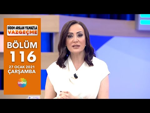 Didem Arslan Yılmaz'la Vazgeçme 116.Bölüm | 27 Ocak 2021