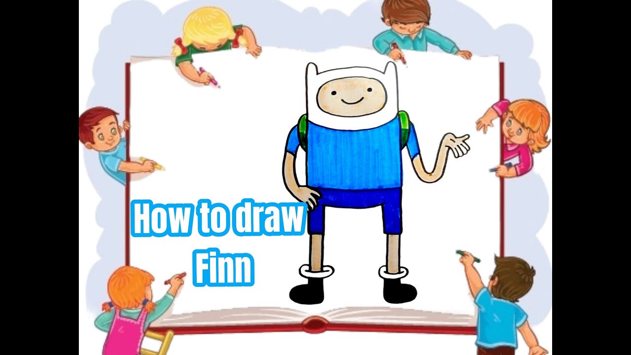 HOW TO DRAW FINN THE HUMAN | ADVENTURE TIME | EASY DRAWING FOR KIDS ...