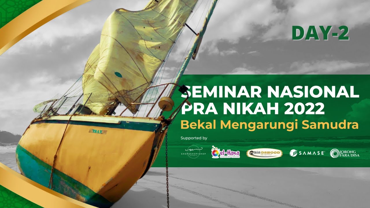 Seminar Nasional Pra Nikah 2022 - Bekal Mengarungi Samudera - YouTube