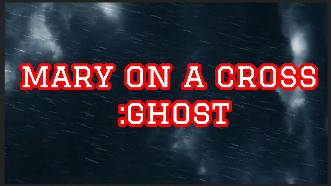 Mary on a cross :ghost/first music lyrics - YouTube