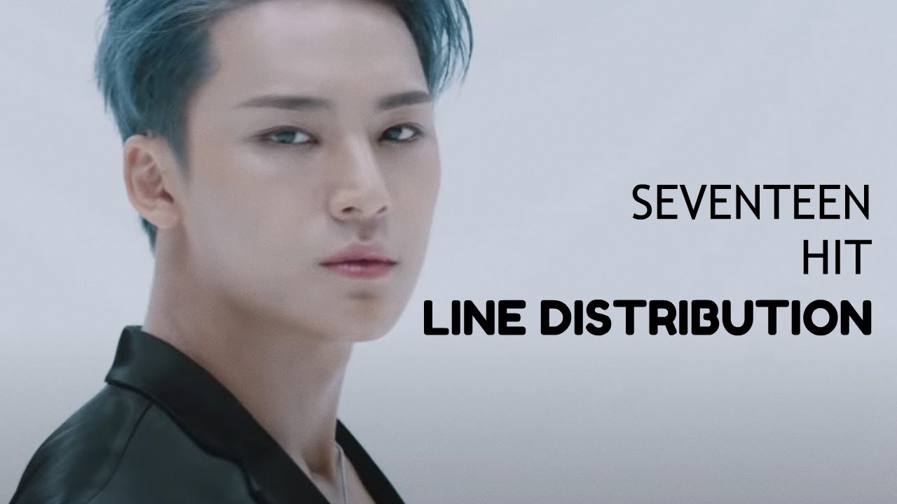 LINE DISTRIBUTION: 'SEVENTEEN - HIT' - YouTube