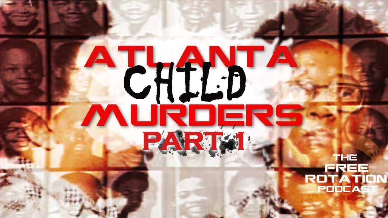 Atlanta Child Murders Part 1 - YouTube