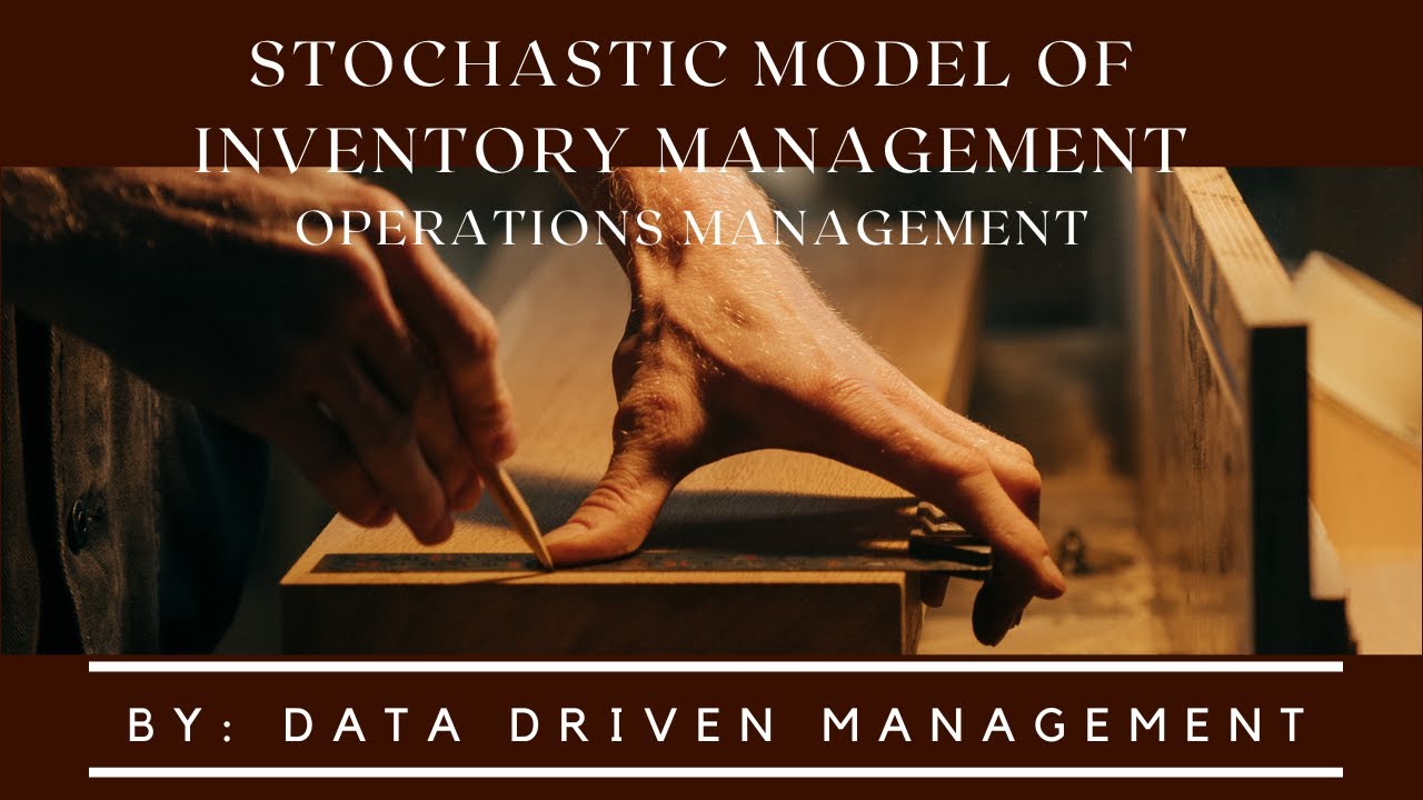 Stochastic Models of Inventory Management | Operations Management - YouTube