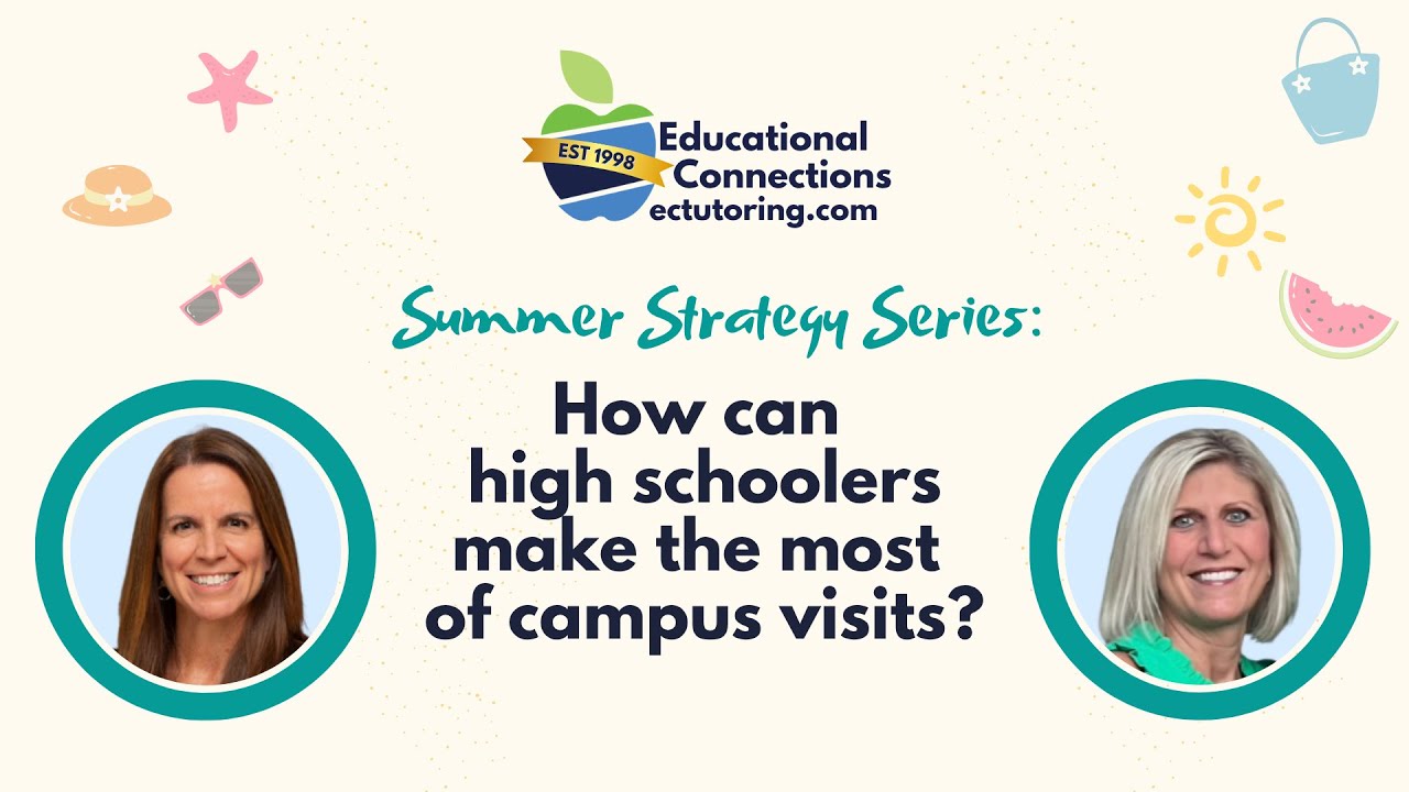 Summer Strategy Series- How Can High Schoolers Make the Most of Campus ...