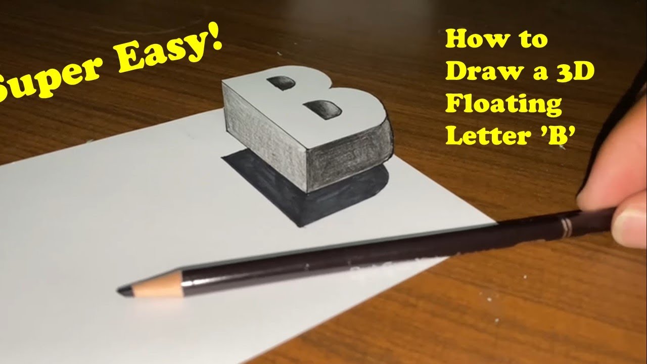 Super Easy! How to Draw a 3D Floating Letter 'B' – Amazing Trick Art on ...