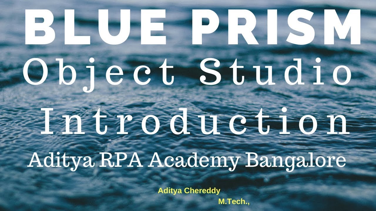 Object Studio Blue Prism RPA 4001 Introduction to Object Studio BTM ...