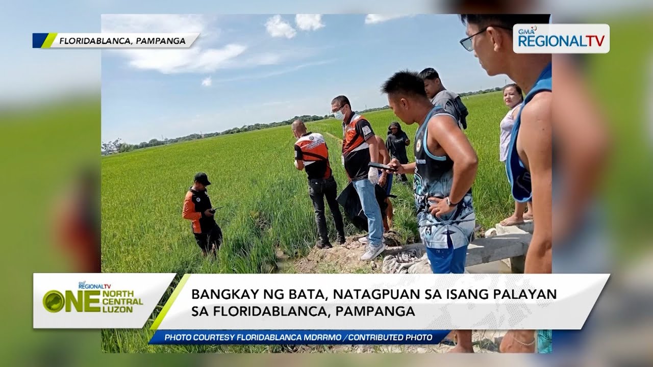 One North Central Luzon: Bangkay ng bata, natagpuan sa isang palayan sa ...