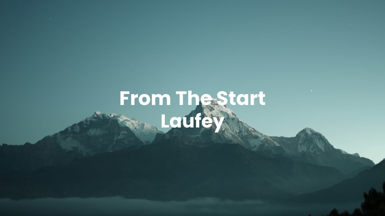 From The Start - Laufey | Lyrical Video - YouTube