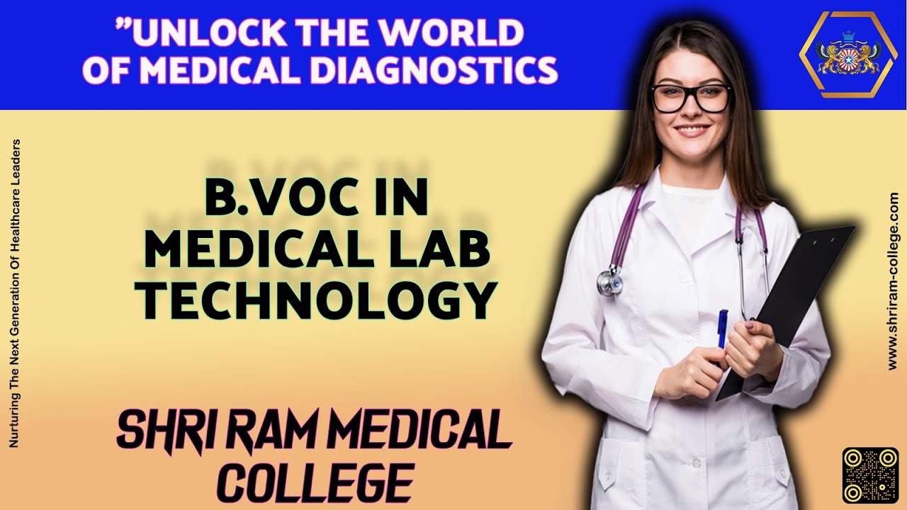 Unlock the World of Medical Diagnostics B.VoC. in Medical Lab ...