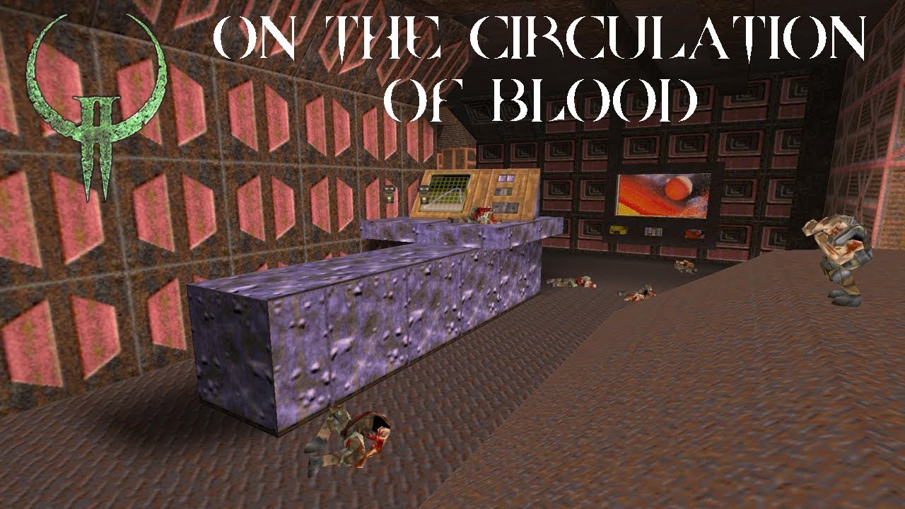 Quake II: On the Circulation of Blood - YouTube