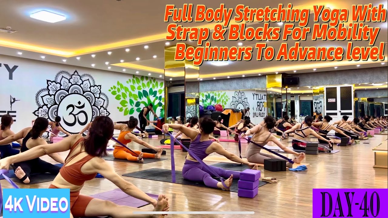 DAY-40 Full Body Stretching Yoga With Strap & Blocks For Mobility | Master Ranjeet Singh Bhatia ...