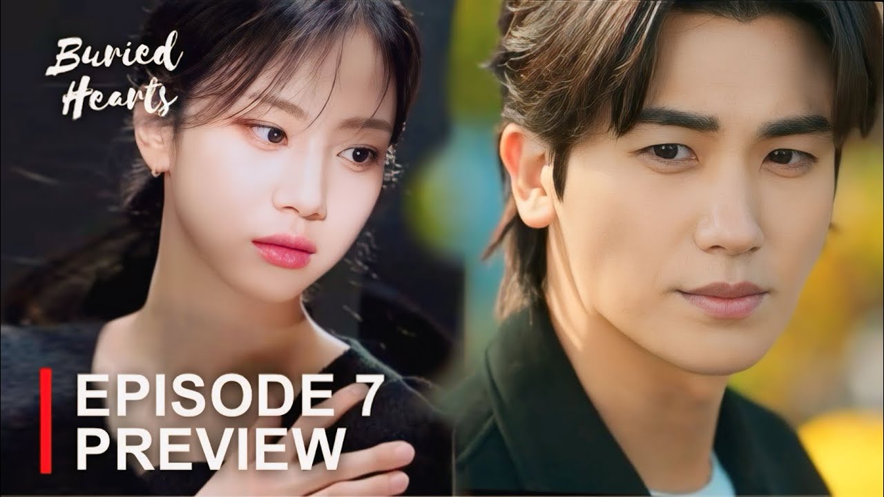 Buried Hearts | Episode 7 Preview & Spoiler‼️Park Hyung-Sik x Hong Hwa ...