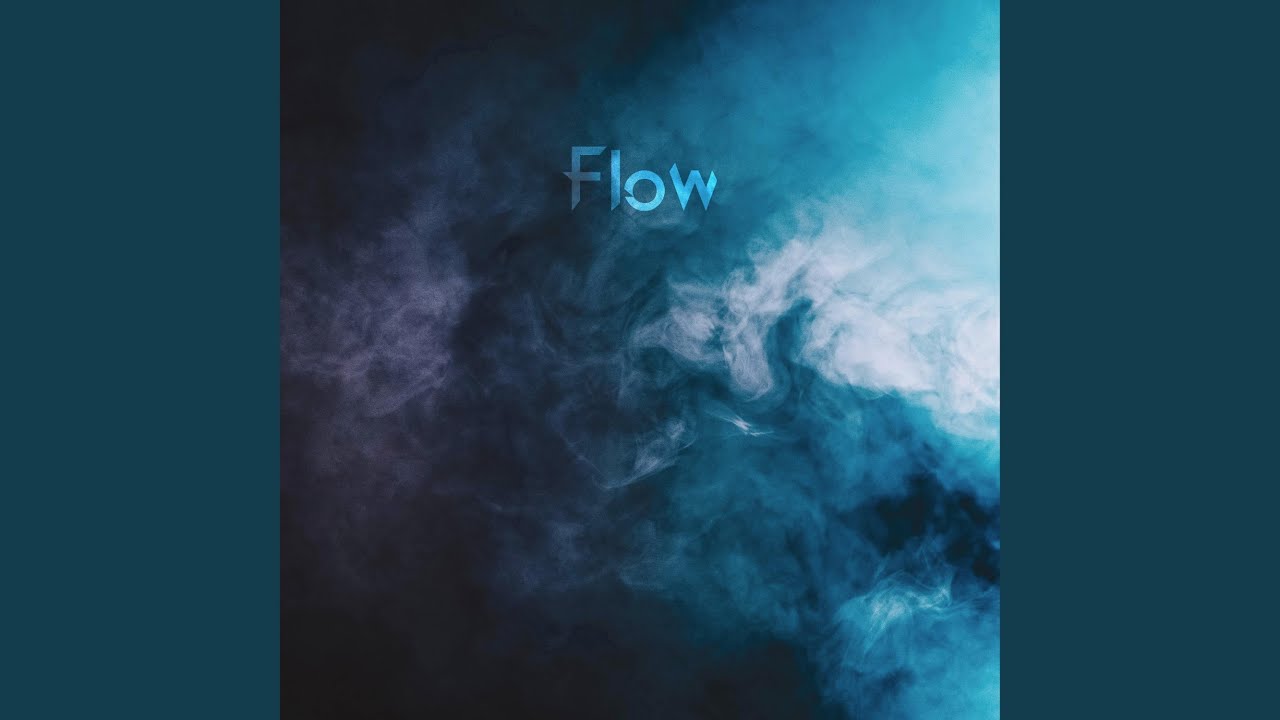 Flow - YouTube