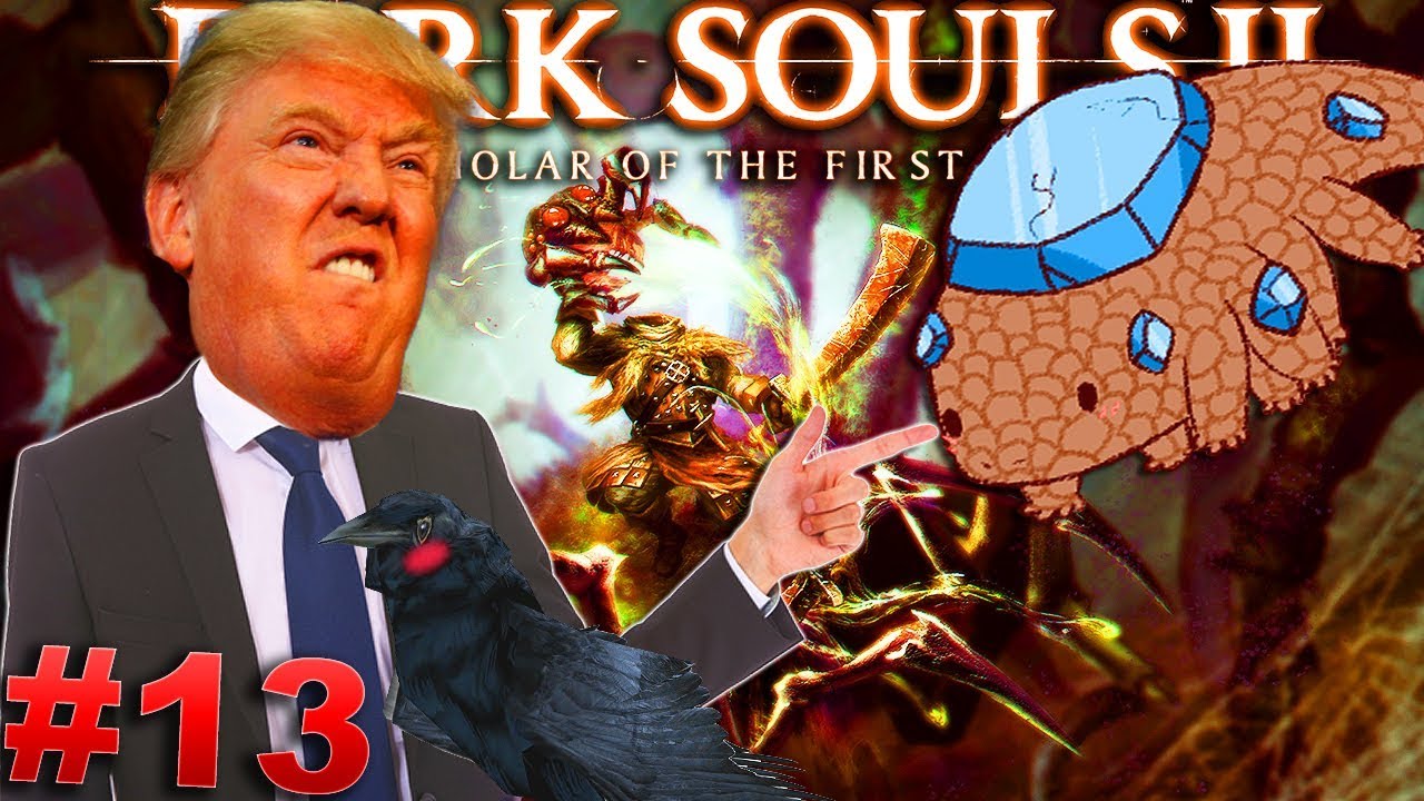 Dark Souls 2 SOTFS - I AM THE BEST AND HERE IS WHY + a hot bird (Part ...