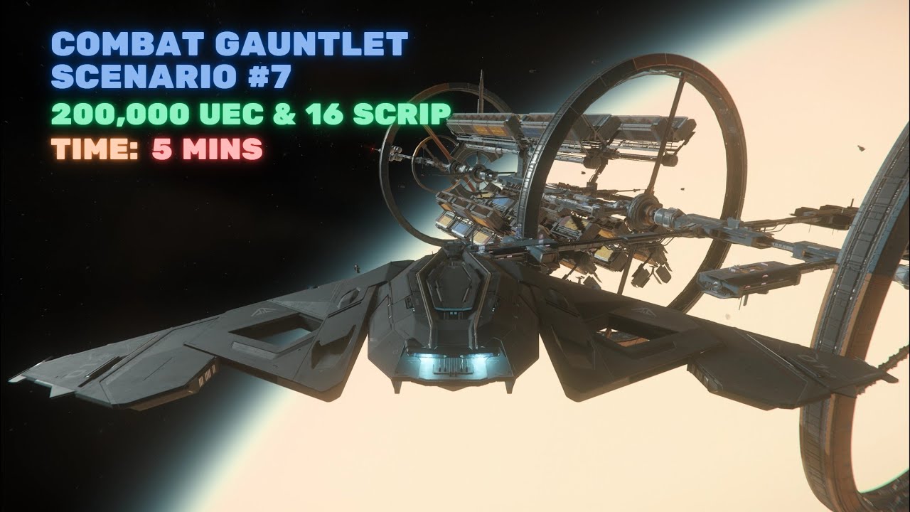 Combat Gauntlet Scenario 7 Breakdown - 200k UEC & 16 Scrip - YouTube