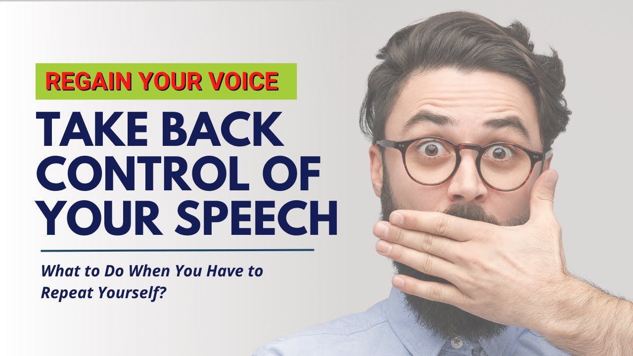 Regain Your Voice | Take Back Control of Speech - YouTube