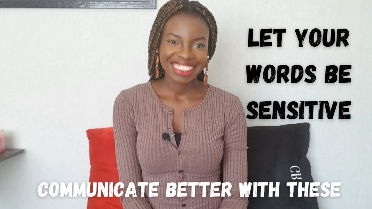 EFFECTIVE COMMUNICATION 101- 3 WAYS TO BE MORE SENSITIVE WITH YOUR ...