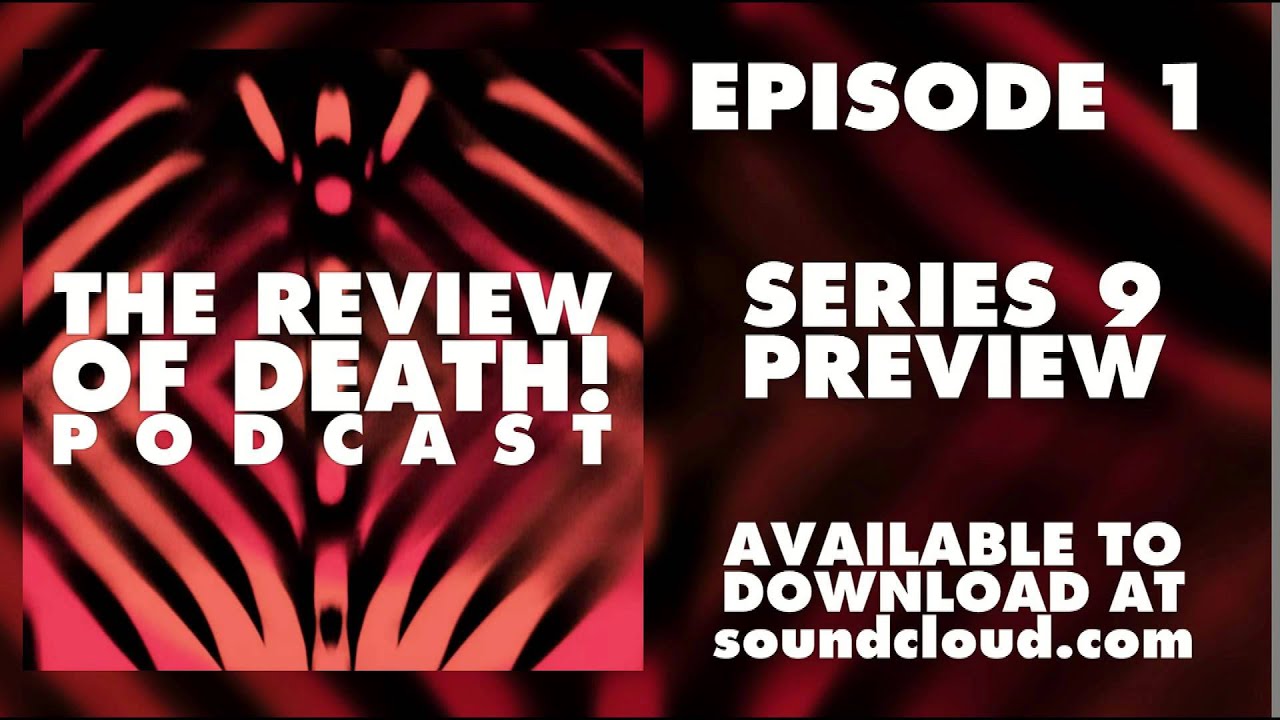 Doctor Who The Review of Death Podcast #1 Series 9 Preview - YouTube