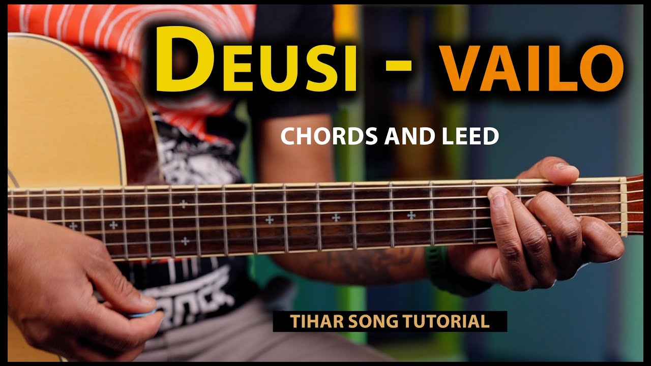 Deusi guitar lesson - Tihar song Deusi - vailo - YouTube