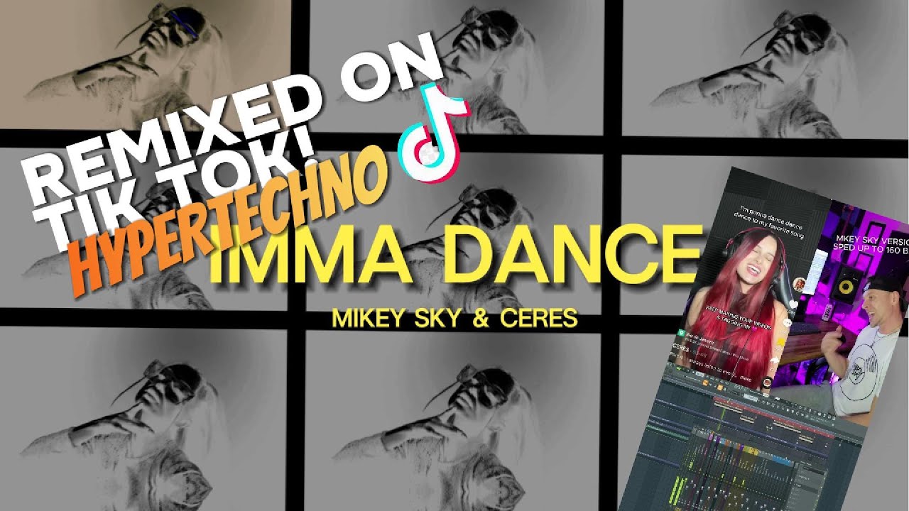 Ceres & Mikey Sky - Imma Dance (2024 HYPERTECHNO TIK TOK REMIX) - YouTube