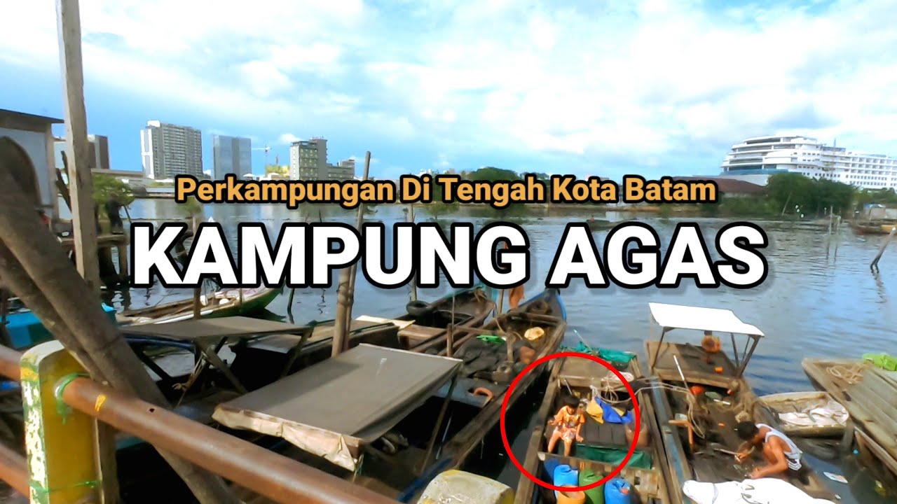 KAMPUNG AGAS TANJUNG UMA BATAM - YouTube